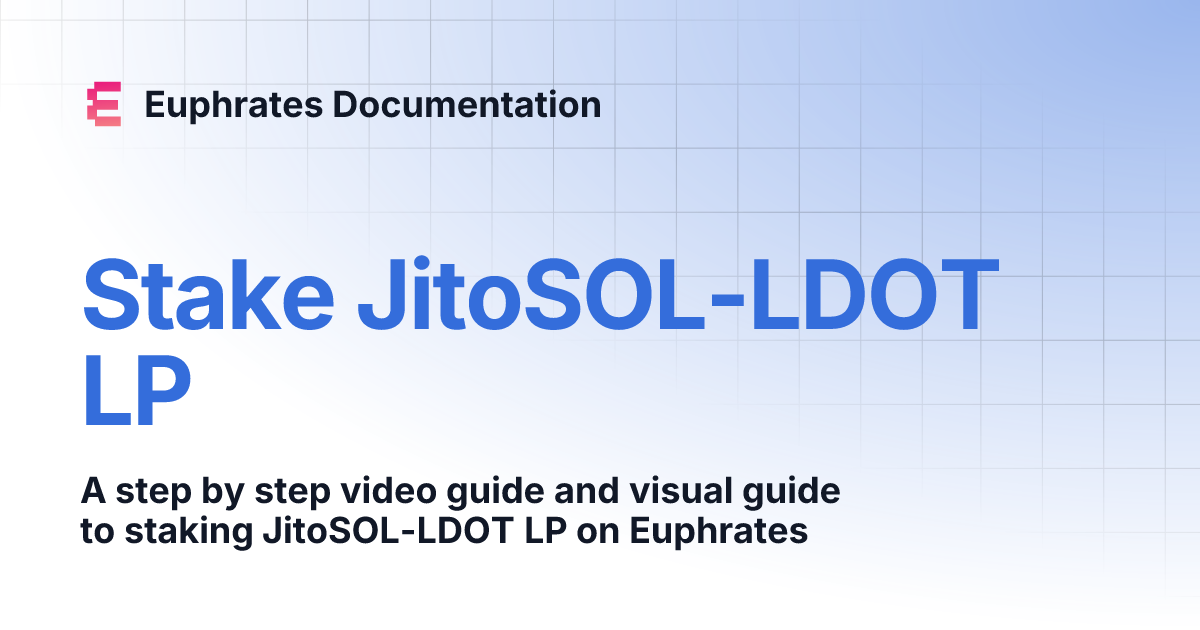 Stake JitoSOL-LDOT LP | Euphrates Documentation
